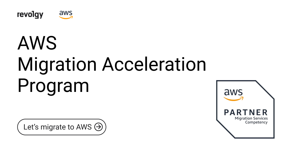 AWS Migration Acceleration Program | Revolgy AWS Migration Acceleration Program | Revolgy